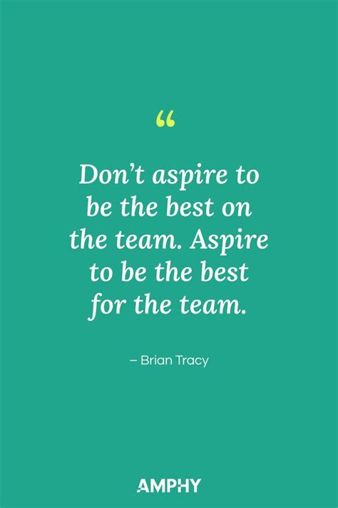 Best Teamwork Quotes To Inspire Your Team With Amphy
