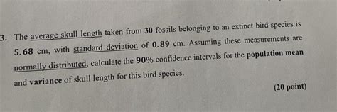 Solved The Average Skull Length Taken From 30 Fossils