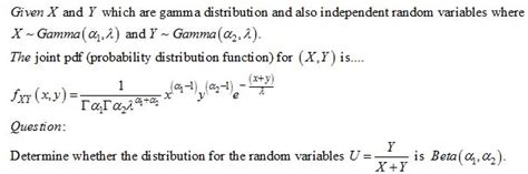 Solved Given X And Y Which Are Gamma Distribution And Also