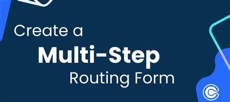 Create A Multi Step Routing Form Community