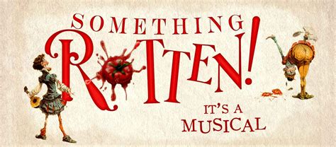 Something Rotten A Musical Farce