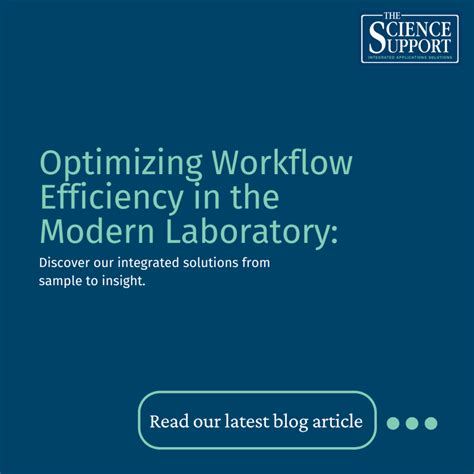Optimizing Workflow Efficiency In The Modern Laboratory Integrated Solutions From Sample To