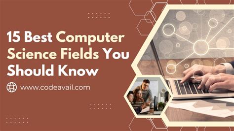 15 Best Computer Science Fields You Should Know