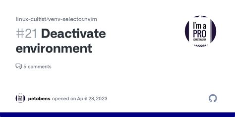 Deactivate Environment · Issue 21 · Linux Cultistvenv Selectornvim