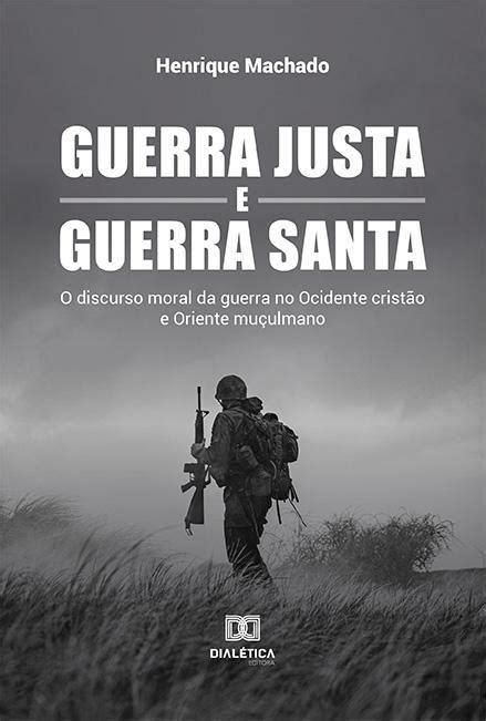 Guerra Justa E Guerra Santa Dialética Outros Livros Magazine Luiza