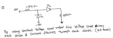 Solved By Using Constant Voltage Drop Model Find Voltage Chegg