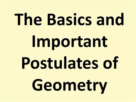 PPT The Basics And Important Postulates Of Geometry PowerPoint Presentation ID