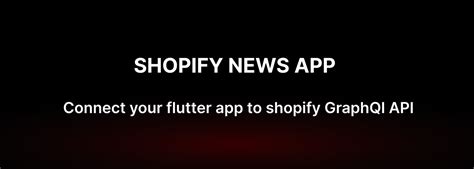 Shopify News App The Best Flutter Shopinews App 2024 Codemarket