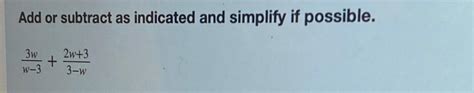 Solved Add Or Subtract As Indicated And Simplify If Chegg