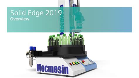 Solid Edge 2019 Overview Solid Edge