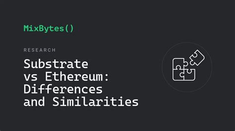 Substrate Vs Ethereum Differences And Similarities