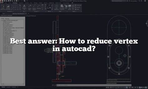 Best Answer How To Reduce Vertex In Autocad