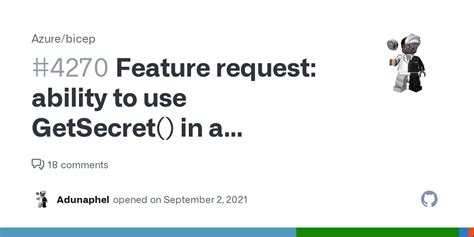 Feature Request Ability To Use Getsecret In A Conditional Way · Issue 4270 · Azurebicep