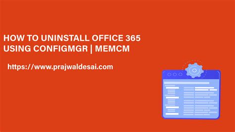 How To Uninstall Office 365 Using Configmgr Sccm