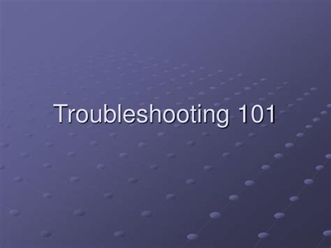 PPT Troubleshooting PowerPoint Presentation Free Download ID