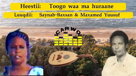 Saynab Xaaji Baxsan And Maxamed Yuusuf Toogo Kaban Version Carwo