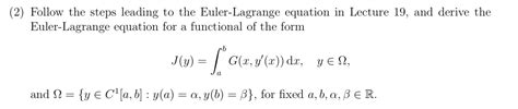 Solved Follow The Steps Leading To The Euler Lagrange Chegg