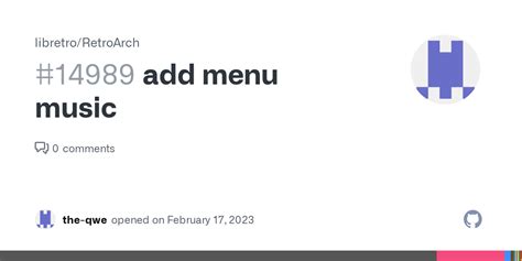 add menu music · issue 14989 · libretro retroarch · github