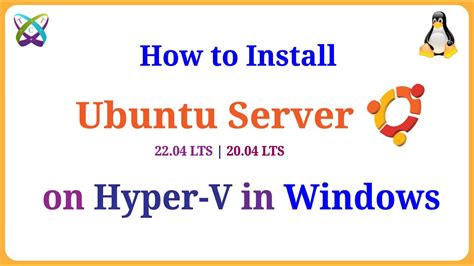 How To Install Ubuntu Server 2204 Lts 2004 Lts On Hyper V In