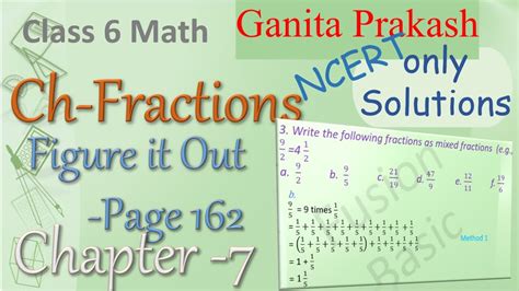 Ganita Prakash Class 6 Math Chapter 7 Fractions Figure It Out Pgno 162 Ncert Only Solutions