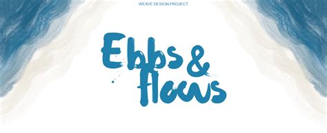 Ebbs And Flows Weave Design Project Behance