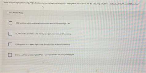 Solved Online Analytical Process Is The Technology Behind Chegg Com