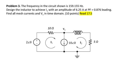 Solved Problem The Frequency In The Circuit Shown Is Chegg Com