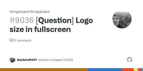Question Logo Size In Fullscreen · Issue 9036 · Thingsboard