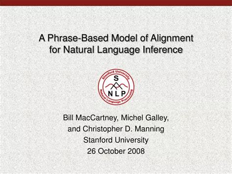 Ppt A Phrase Based Model Of Alignment For Natural Language Inference Powerpoint Presentation