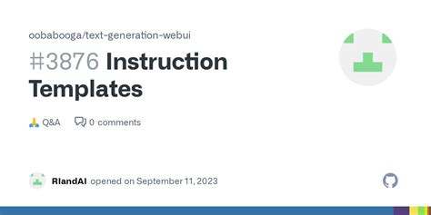 Instruction Templates · Oobabooga Text Generation Webui · Discussion 3876 · Github