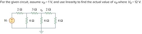 Solved For The Given Circuit Assume Vo1 V And Use