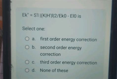 E K S 1 K H 2 E K 0 ElO Is Select One A First StudyX