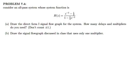 SOLVED PROBLEM 7 4 Consider An All Pass System Whose System Function