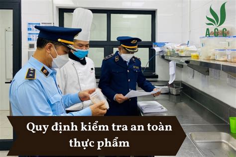 Quy định kiểm tra an toàn thực phẩm Mới nhất
