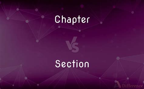 Chapter Vs Section — Whats The Difference