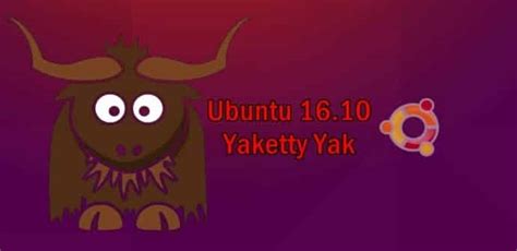 Ubuntu Linux 16 10 Yakkety Yak Beta 1 Now Available For Download TechWorm