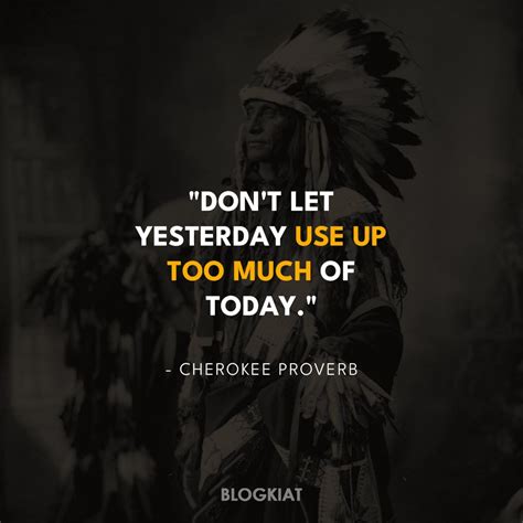 50 Best Native American Proverbs And Sayings Motivational Blogkiat