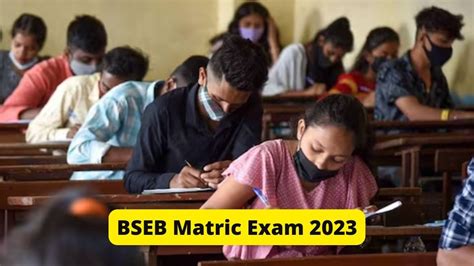 Bseb Exam 2023 Board Revised Class 10 Reporting Time Check Details Here Education News