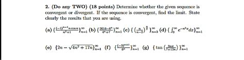 Solved Determine Whether The Given Sequence Is Convergent Or Chegg