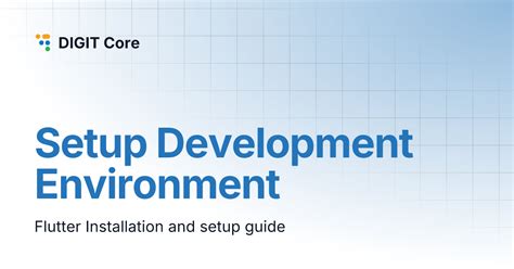 Setup Development Environment DIGIT Core