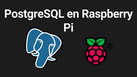 Instalar Postgresql En La Raspberry Pi Youtube