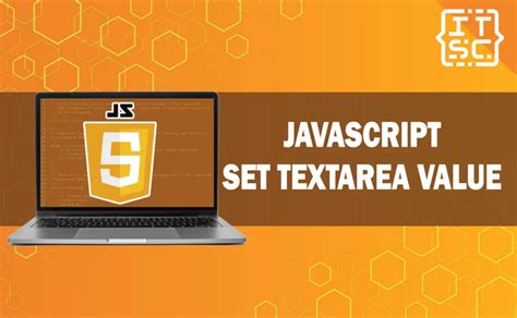 Discover How To Set Textarea Value Javascript
