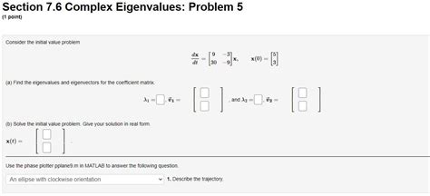 Solved Section 7 6 Complex Eigenvalues Problem 5 1 Point