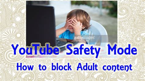 YouTube Safety Mode How To Block Adult Inappropriate Content On Youtube YouTube