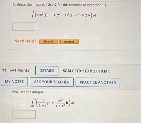 Solved Evaluate The Integral Use C For The Constant Of