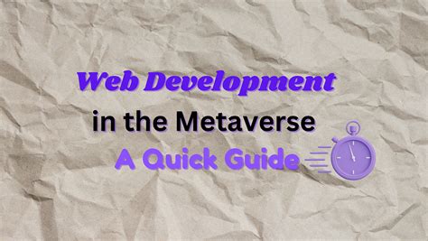 Web Development In The Metaverse A Quick Guide ⏰ Taslima Akter Papia