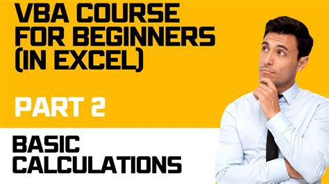 Vba Course In Excel Vba Part 2 Basic Calculations Youtube