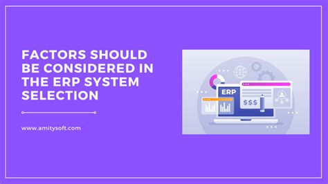 Which Factors Should Be Considered In The ERP System Selection