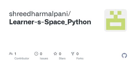 Github Shreedharmalpani Learner S Space Python