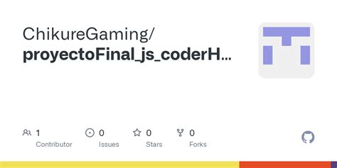 Github Chikuregamingproyectofinaljscoderhouse